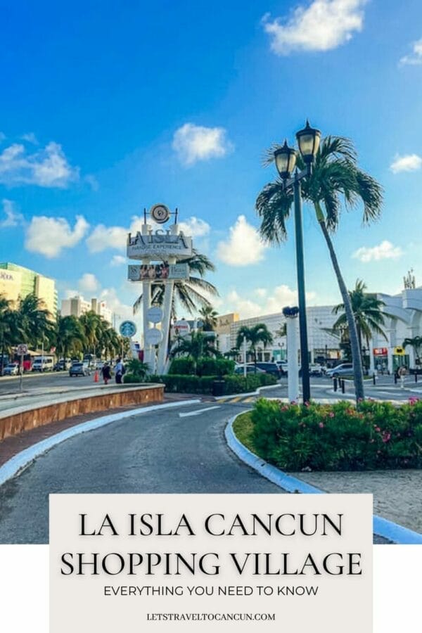 La Isla Cancun Shopping Village (Plaza la Isla): Full Guide