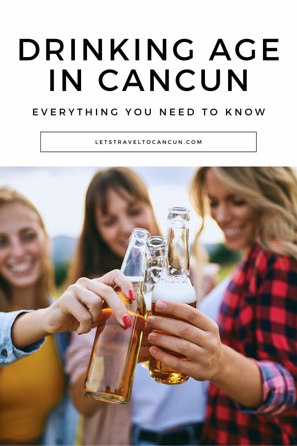 What Is The Drinking Age In Mexico Cancun